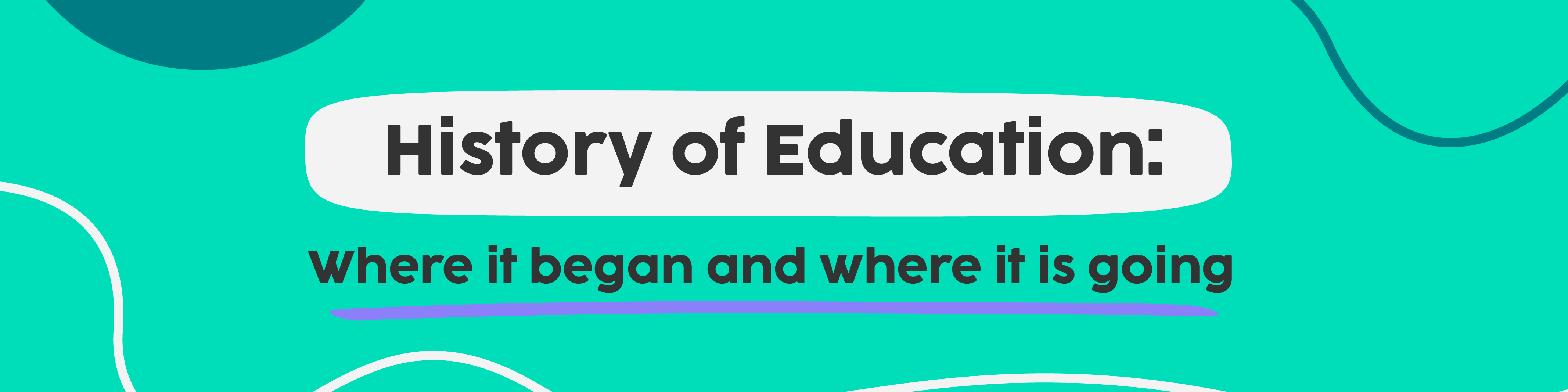 History of Education: Where it began and where it’s going | The Skills ...